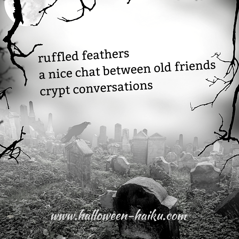 Haiku of the Week – Crypt Conversations – Halloween Horror Haiku