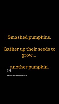 Smashed Pumpkins – Halloween Horror Haiku